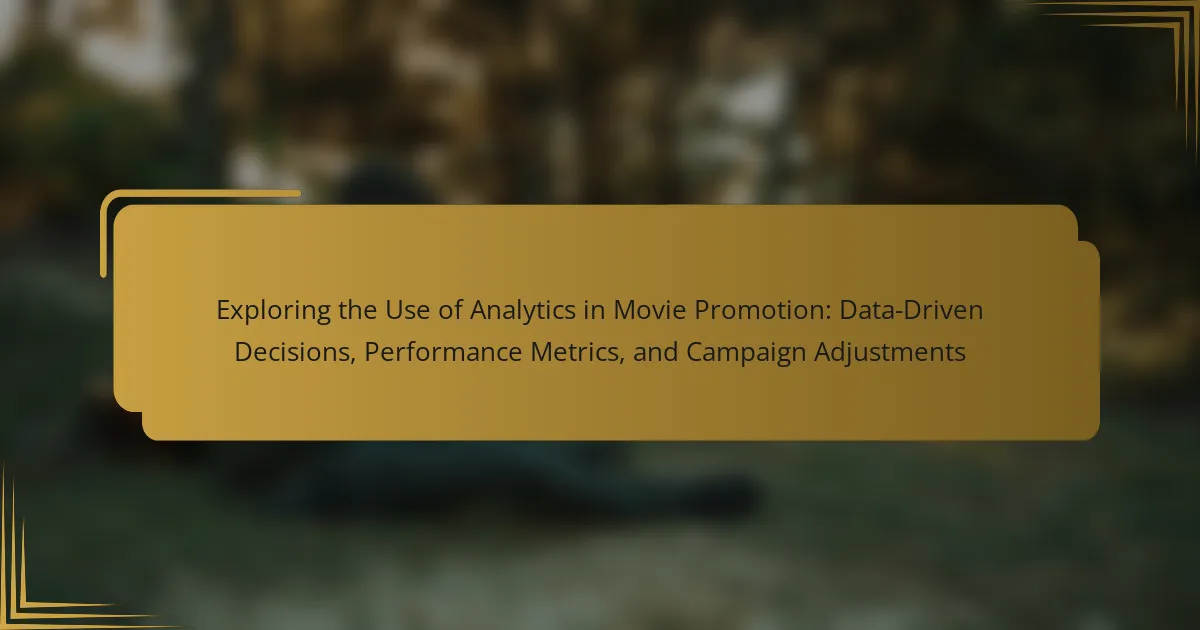 Exploring the Use of Analytics in Movie Promotion: Data-Driven ...