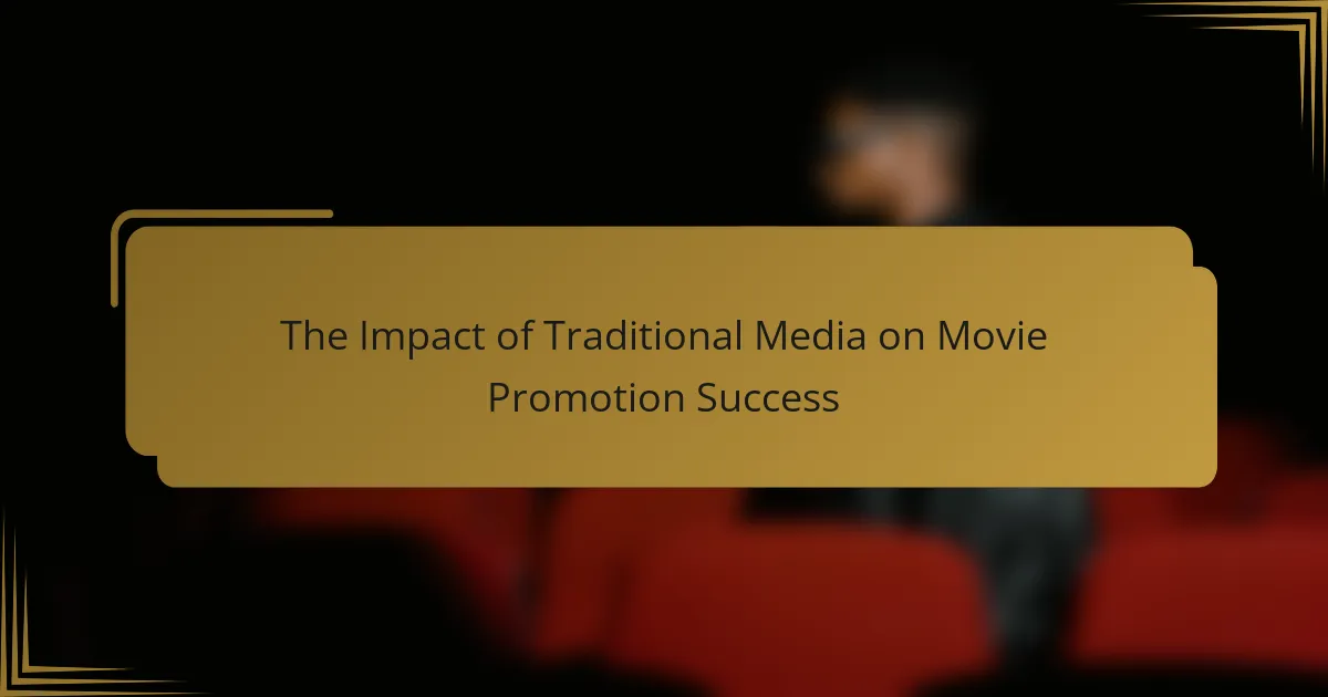 The Impact of Traditional Media on Movie Promotion Success ...